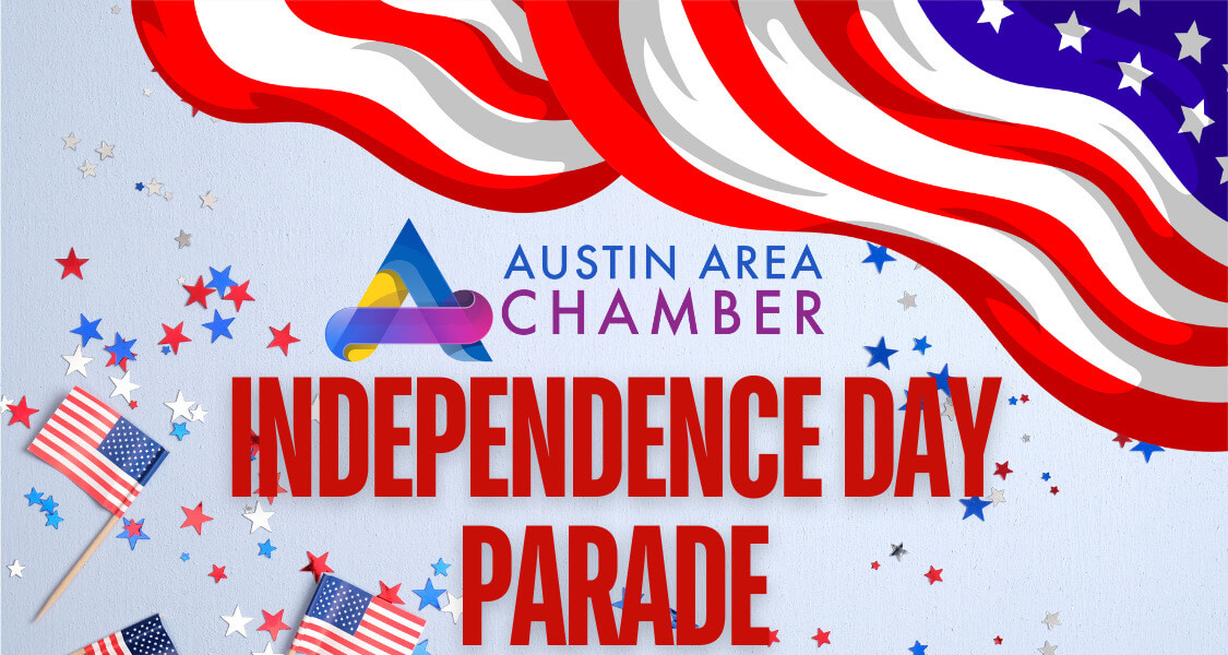 Independence Day Parade - Austin Area Chamber of Commerce
